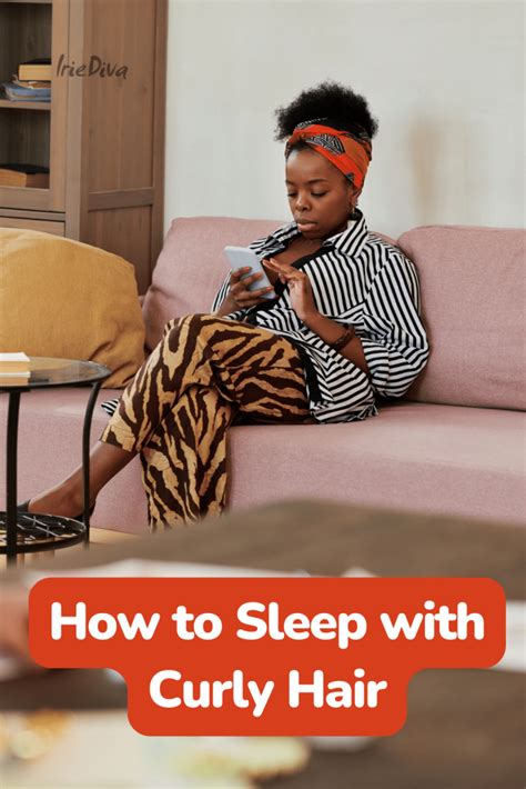 How To Sleep With Curly Hair The Key To Preserving Curls At Night