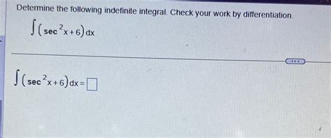 solved determine the following indefinite integral check