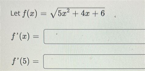 Solved Let F X 5x2 4x 62f X F 5