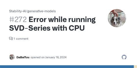 Error While Running SVD Series With CPU Issue 272 Stability AI