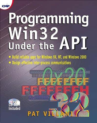 Programming Win32 Under The Api With Cd Rom Villani Pat