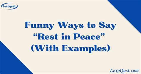 33 Funny Ways To Say “rest In Peace” With Examples 2025