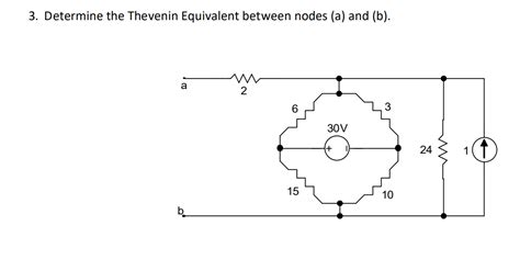 Solved 3 Determine The Thevenin Equivalent Between Nodes