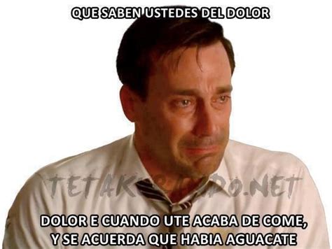 Yo Tambien Toy Llorando Eso Si Duele Mad Men Marketing Meme Jon Hamm