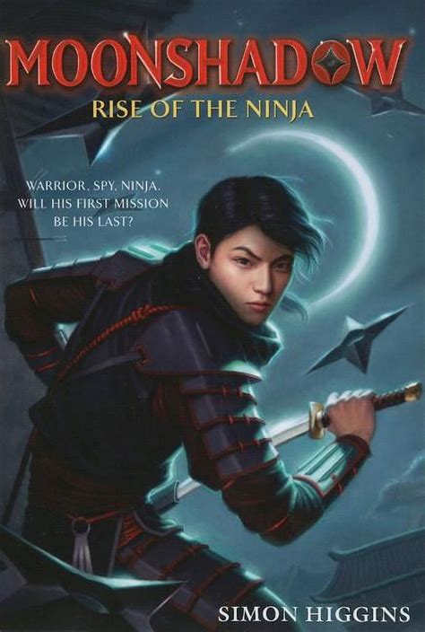 Moonshadow Moonshadow Rise Of The Ninja Book 1 Paperback