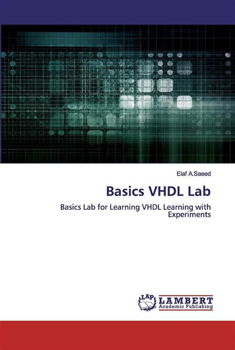 Basics Vhdl Lab Basics Lab For Learning Vhdl Learning With Experiments Asaeed Elaf