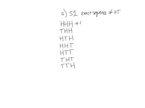 SOLVED In Probability You Often Have To Determine The Appropriate Sample Space To Use