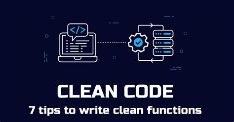 Clean Code 7 Tips To Write Clean Functions
