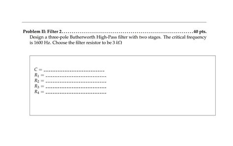Solved Design A Three Pole Butterworth High Pass Filter With Chegg