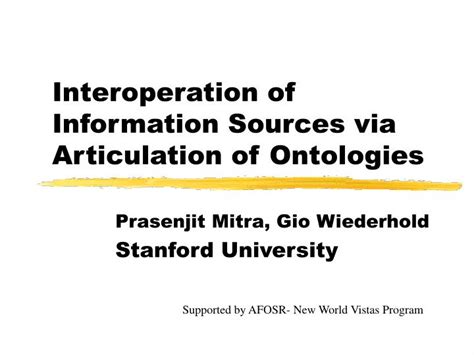Ppt Enhancing Information Interoperation Through Ontology Articulation Powerpoint Presentation