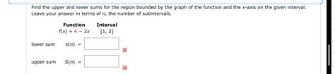 solved find the upper and lower sums for the region bounded