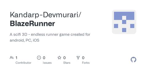 Github Kandarp Devmurariblazerunner A Scifi 3d Endless Runner