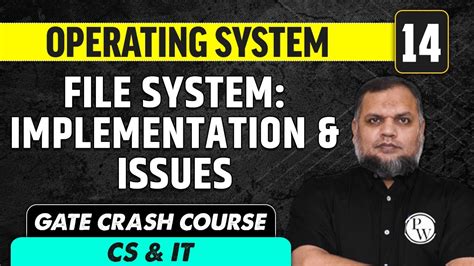 Operating System 14 File System Implementation And Issues Cs And It