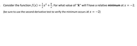 solved consider the function f x 12x2 kx ﻿for what value
