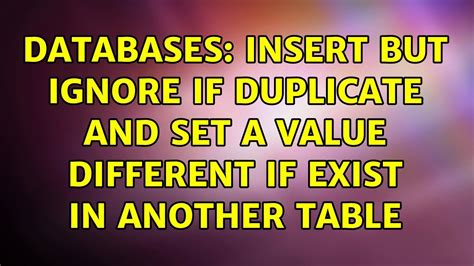 Databases Insert But Ignore If Duplicate And Set A Value Different If