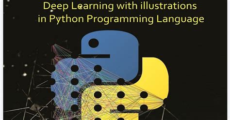 Deep Learning With Python A Crash Course To Deep Learning With Illustrations In Python