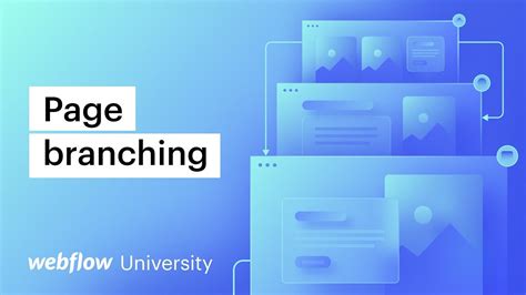 Page Branching Webflow University