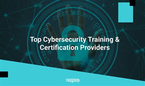 Top Cybersecurity Training And Certification Providers Reverb