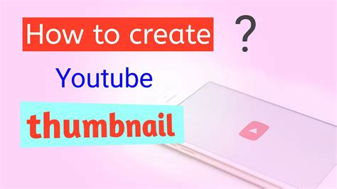 How To Make Thumbnail For Youtube Video On Mobile YouTube