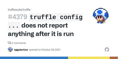 `truffle Config ` Does Not Report Anything After It Is Run · Issue 4379 · Trufflesuite