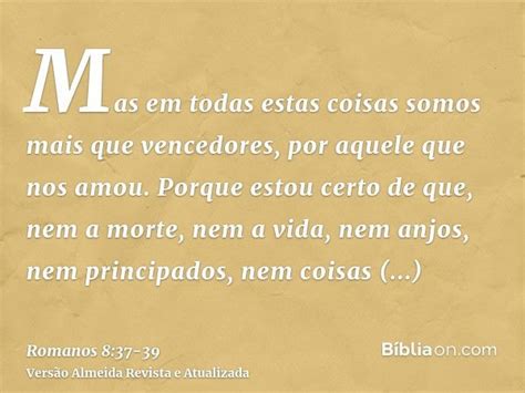 Romanos 837 39 Somos Mais Que Vencedores Bíblia