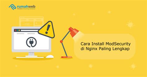 Cara Install Modsecurity Di Nginx Paling Lengkap Rumahweb