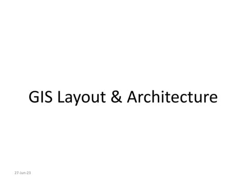 GIS Layout Architecture Ppt