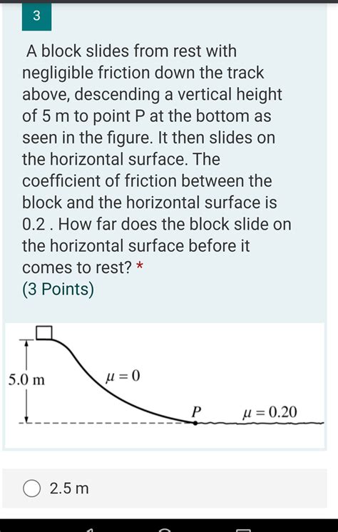 Solved 3 A Block Slides From Rest With Negligible Friction