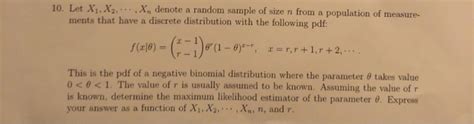 Solved 10 Let Xi X X Denote A Random Sample Of Size N Chegg Com