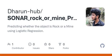 Github Dharun Hub Sonar Rock Or Mine Prediction Predicting Whether The Object Is Rock Or A