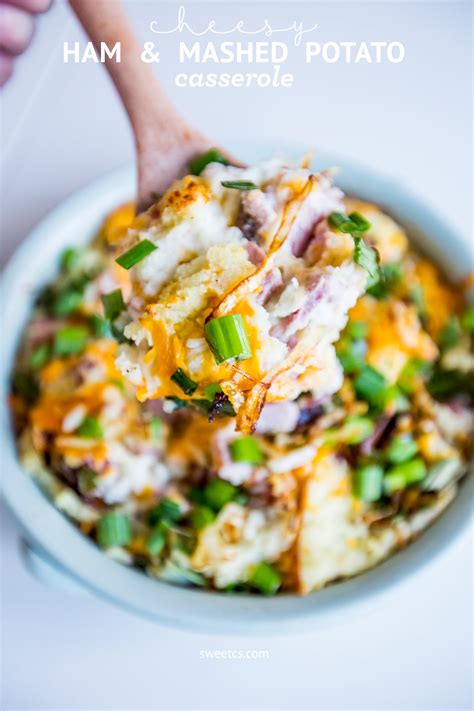 Cheesy Ham And Mashed Potato Casserole Sweet Cs Designs