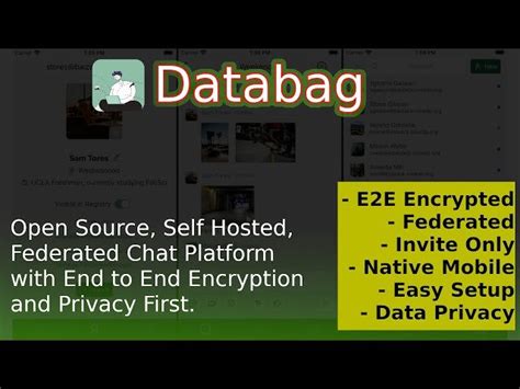 Free Video Databag An Open Source Self Hosted Federated E2e Encrypted Chat Platform Thats