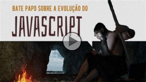 Central De Javascript Vem Aprender Javascript Na Devmedia