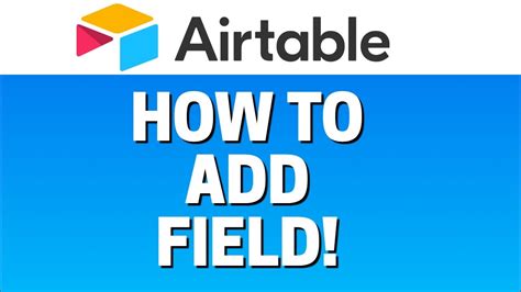 How To Add A Field In Airtable Youtube