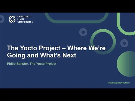 Conference Talks Talk The Yocto Project Where Were Going And Whats Next From Linux