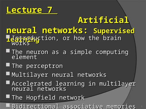 Ppt Lecture 7 Artificial Neural Networks Supervised Learning