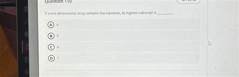 Solved Question 110If A One Dimensional Array Contains Five Chegg