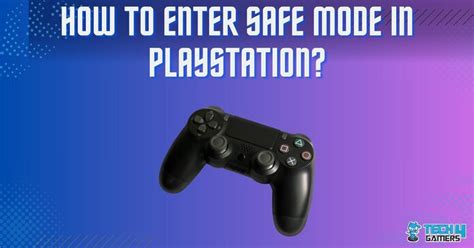 How To Enter Safe Mode In PlayStation Tech Gamers