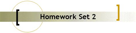 Homework Set