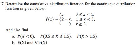 Solved 7 Determine The Cumulative Distribution Function For