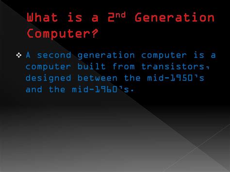 Ppt 2 Nd Generation Computers 1956 1963 Powerpoint Presentation Free Download Id2997865