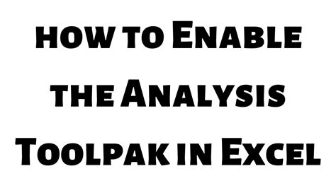 How To Install The Data Analysis Toolpak In Excel Youtube