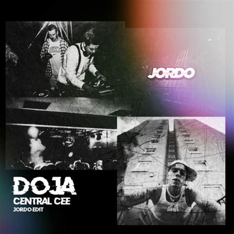 Stream Doja Central Cee Jordo Edit By Jordo Listen Online For