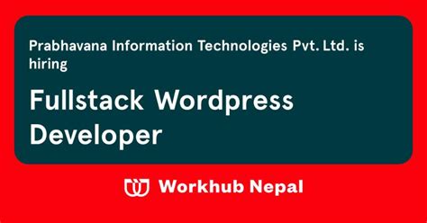 Workhub Nepal On Linkedin Fullstack Wordpress Developer