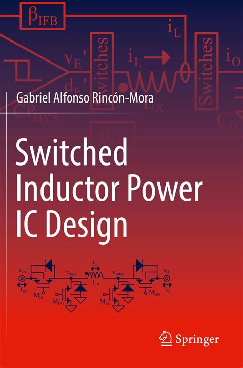 Switched Inductor Power Ic Design Rincón Mora Gabriel Alfonso 9783030959012 Books