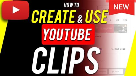 How To Create And Share Youtube Clips Youtube