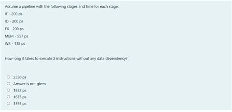 Solved Assume A Pipeline With The Following Stages And Time Chegg Com