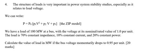 Solved The Structure Of Loads Is Very Important In Power Chegg