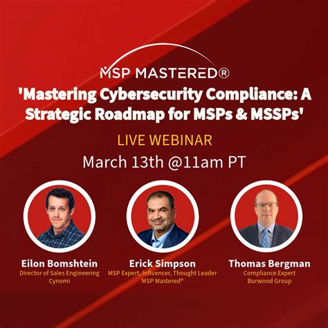 Msp ️[webinar Tomorrow] ️ 🔐 Mastering Cybersecurity Compliance A