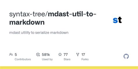 Github Syntax Treemdast Util To Markdown Mdast Utility To Serialize